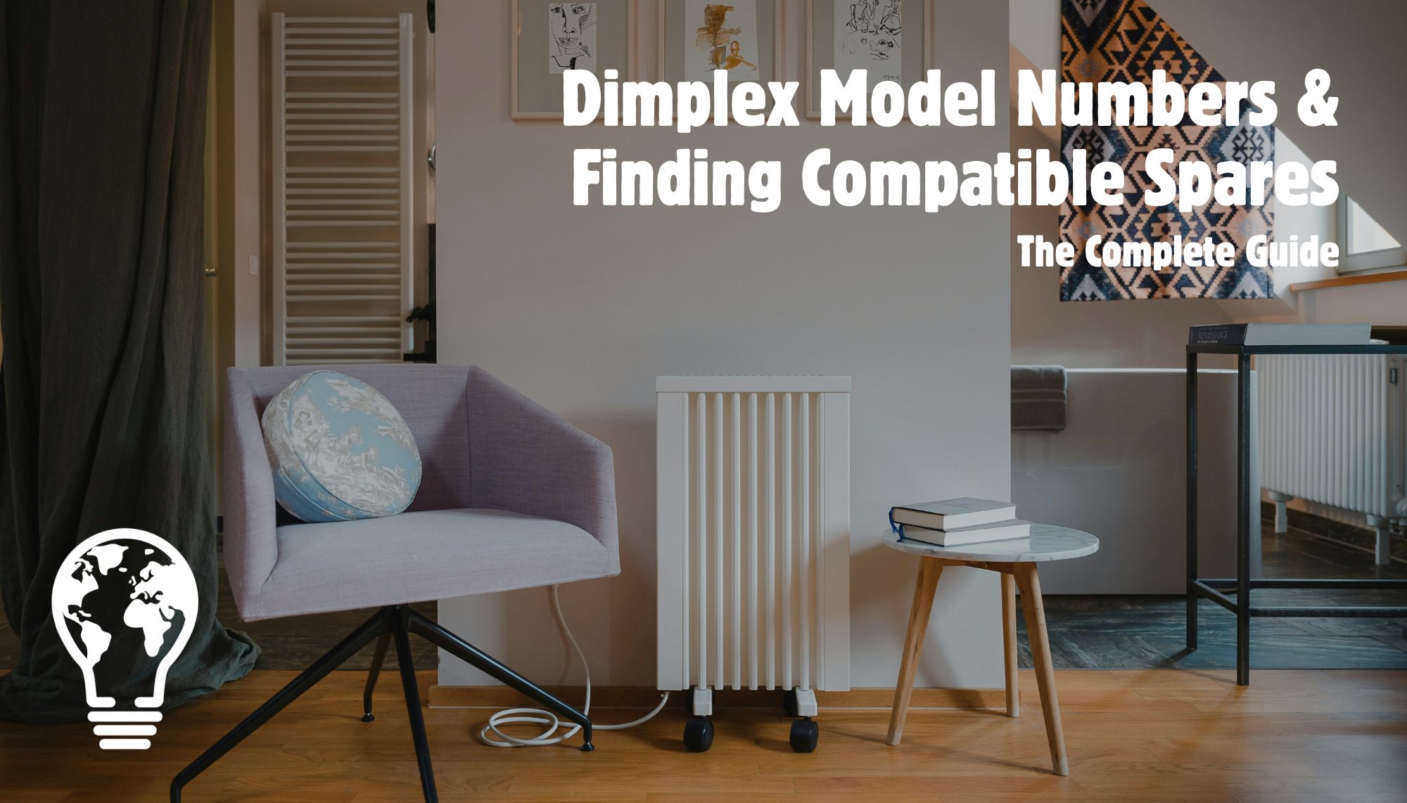 Guide to Dimplex Model Numbers & Compatible Spares